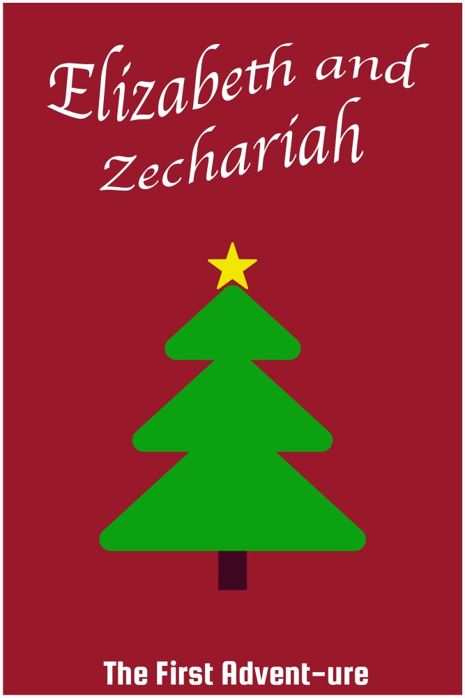 The First Advent-ure: Elizabeth and Zechariah – Writing, Life, Faith